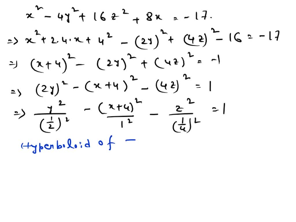 SOLVED: Identify the surface given by the equation x2 4y2 +1622 + 8x ...