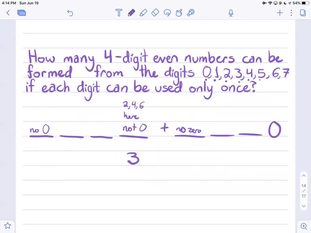 SOLVED: How many 4-digit even numbers can be formed from the digits 0,1,2,3,4,5,6 and 7 if each ...