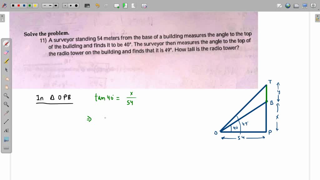 SOLVED: Solve the problem. 54 meters from the base of a building ...