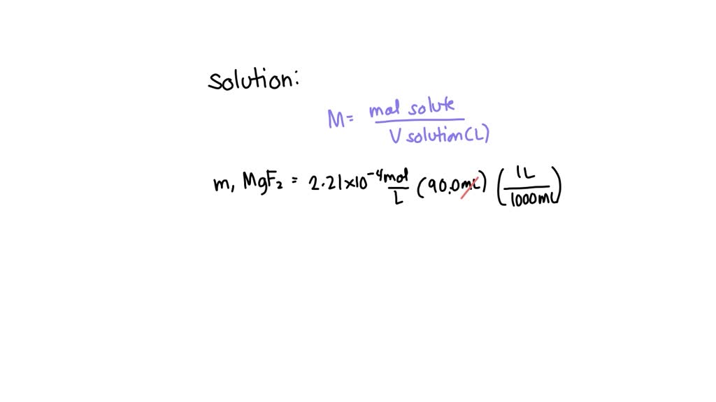 SOLVED: A chemist prepares a solution of magnesium fluoride by ...