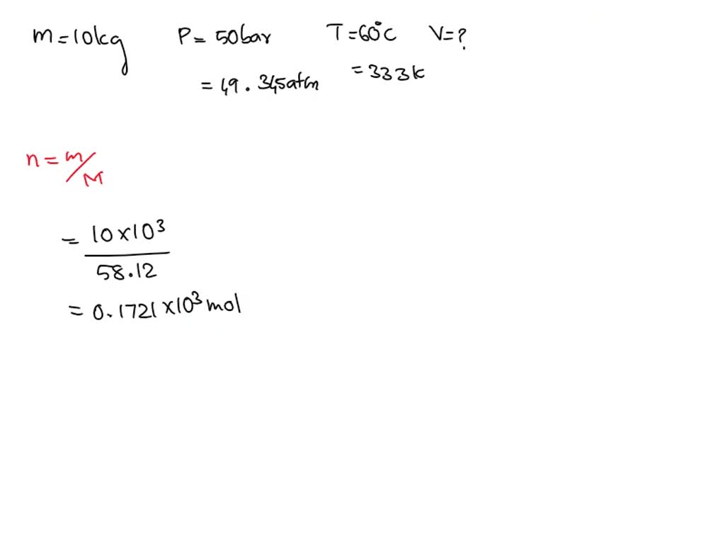 Calculate the volume occupied by 10 kg of butane at50 bar and 60'C ...