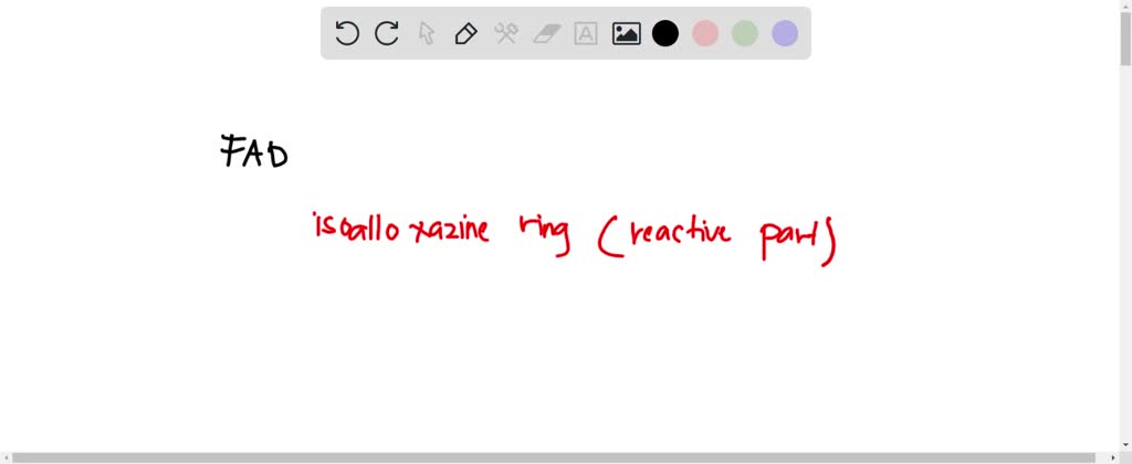 SOLVED: The reactive part of FAD is an isoalloxazine ring, and the ...