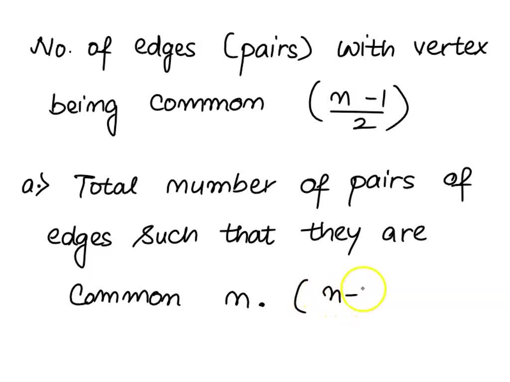 SOLVED: We say that two distinct edges in a graph are adjacent if there ...