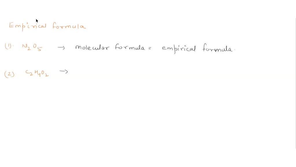 SOLVED: Give the empirical formula that corresponds to each molecular ...