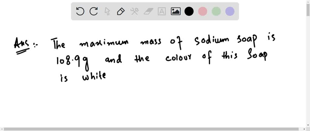 SOLVED: What is the maximum mass of a sodium soap that can be prepared ...