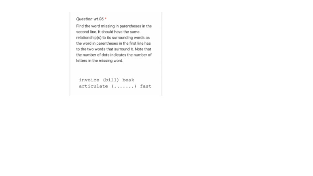 12: 53 docs.google.com 4 5 6 7 8 Question wt. 06 * Find the word missing in parentheses in the ...