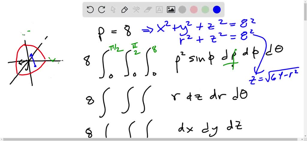 SOLVED: Set up triple integrals for the volume of the sphere p = 8 in a. spherical, b ...