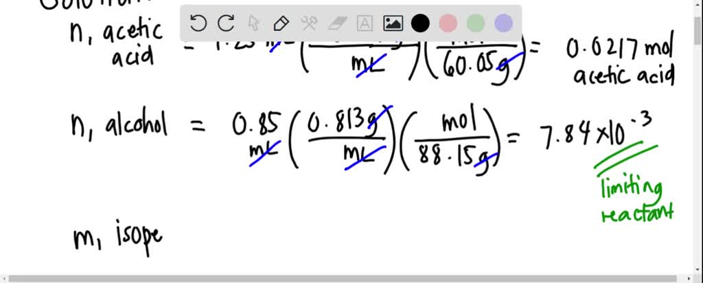 SOLVED: Isopentyl acetate is made by reacting isopentyl alcohol with ...