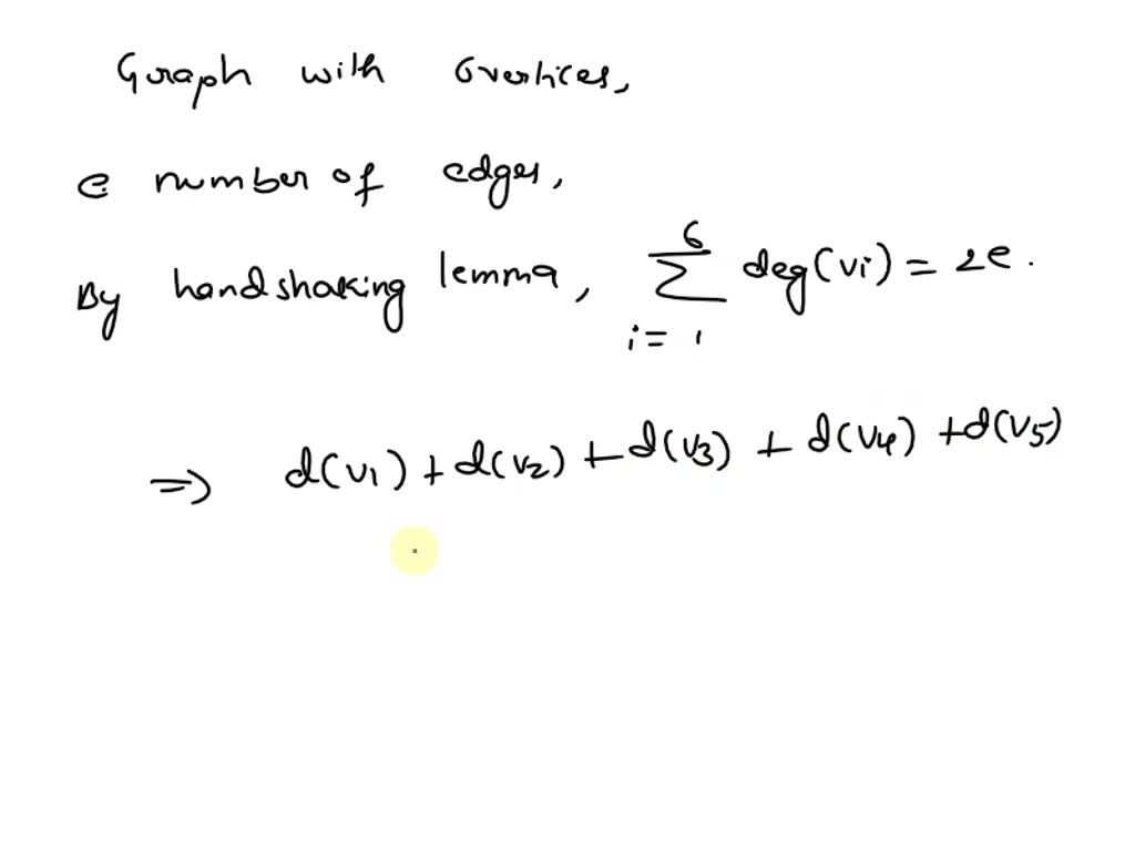 (b) Determine the number of edges in a graph with 6 vertices, 2 ...