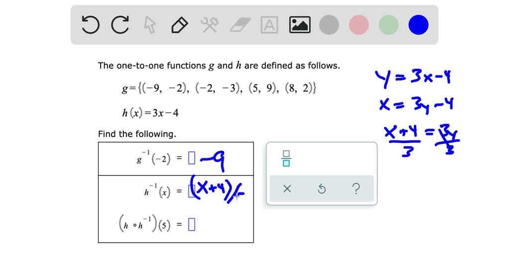 Solved The One To One Functions G And H Are Defined As Follows G { 9