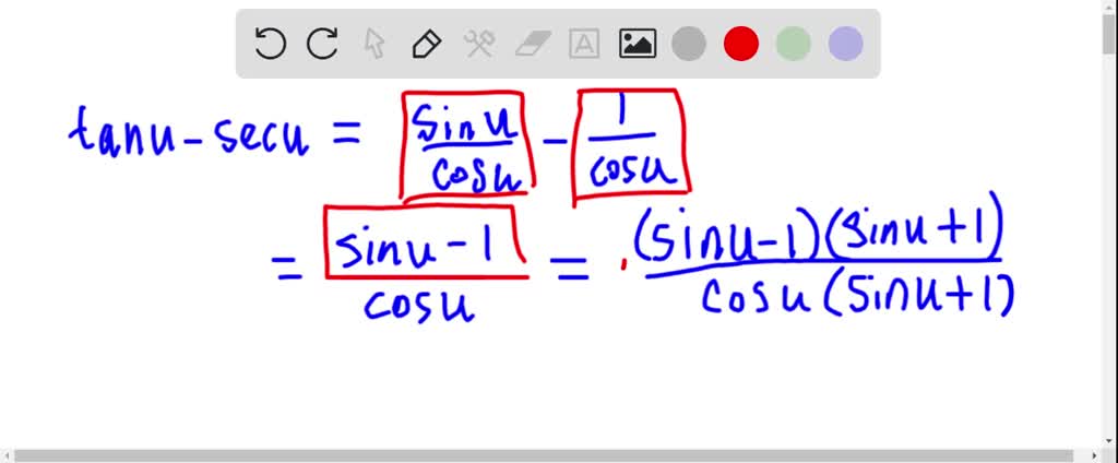 SOLVED: Eeiablish ine Identity:#N#coS Secu" tan u = sin u#N#Write the ...