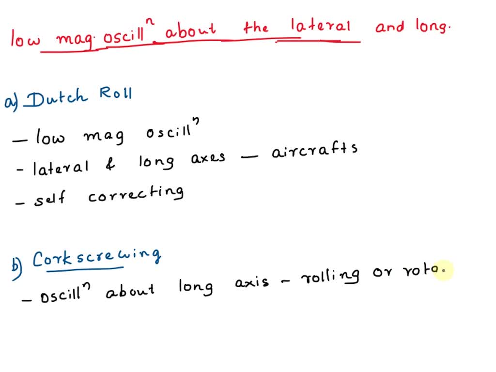 SOLVED: A low magnitude oscillation about the lateral and longitudinal ...