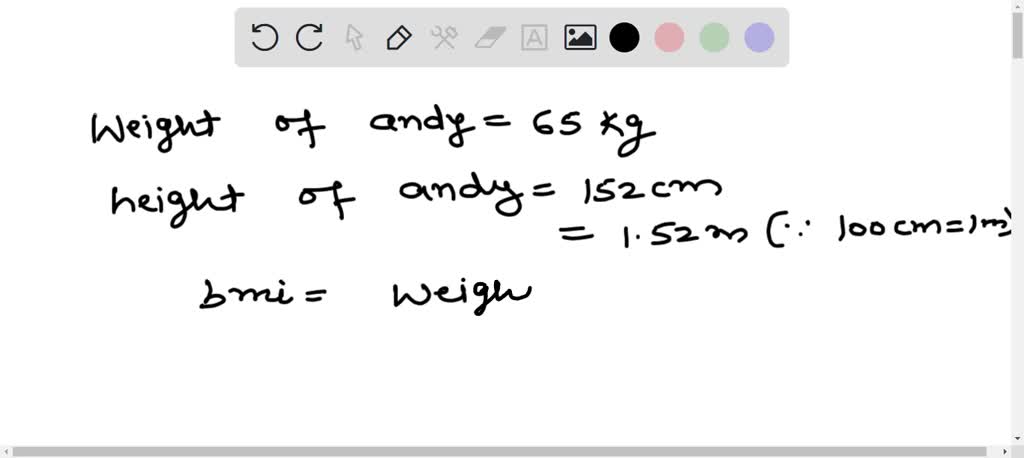 SOLVED: kiara weight is 50 kg and height is 1.50m what is the BMI