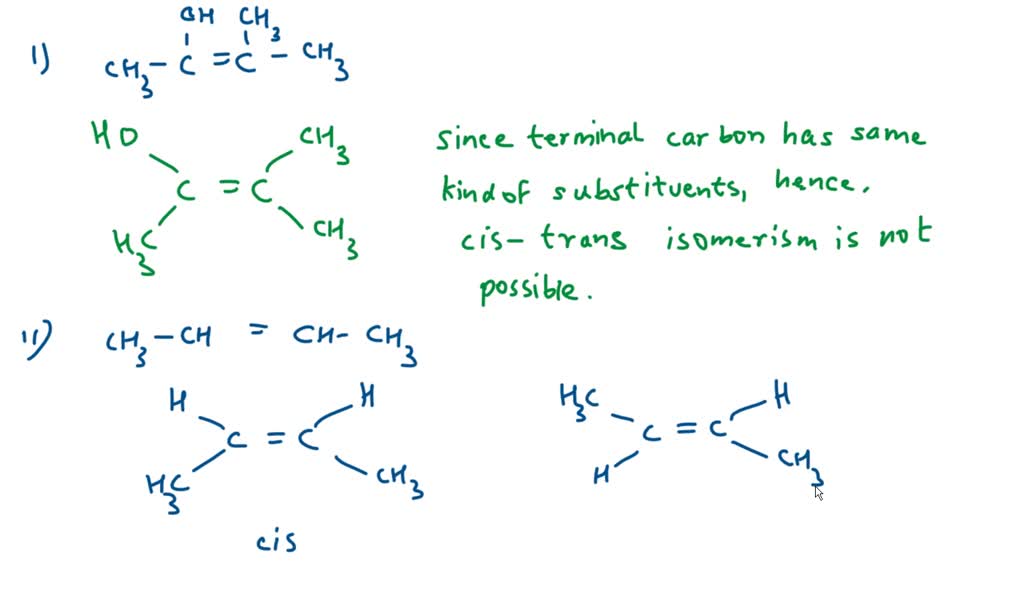 SOLVED: Examine these molecules. Choose the ones that have cis/trans isomerism. H3C OH -CH3 ...