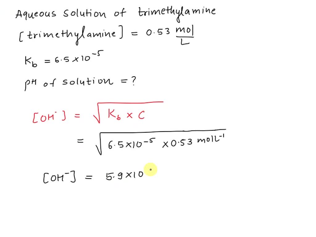 SOLVED: Consider an aqueous solution of trimethylamine. What is the pH ...