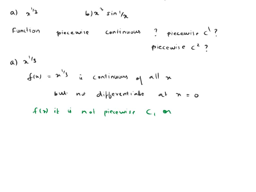 SOLVED: Is the following function piecewise continuous? piecewise C1 ... SOLVED: Is the following function piecewise continuous? piecewise C1 ...