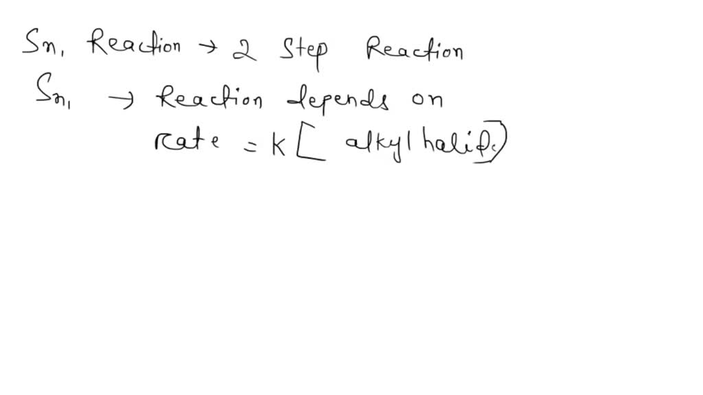 SOLVED: Question 3 What happens to the rate of an Sn1 reaction if the ...