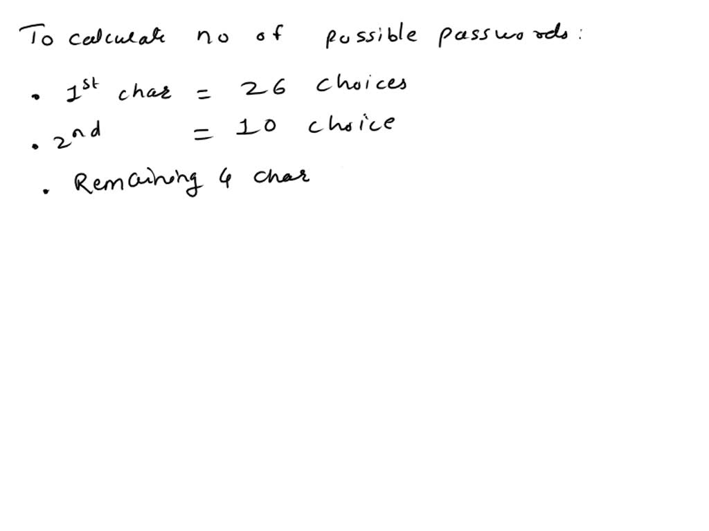 A computer password is required to be 6 characters long. How many passwords are possible if the ...