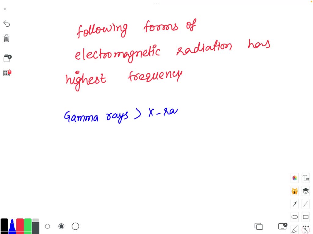 SOLVED: Question 5: Which form of electromagnetic radiation has the ...