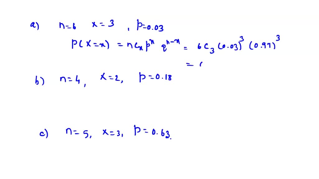 SOLVED: 5. Compute the probability of X successes, using the ...