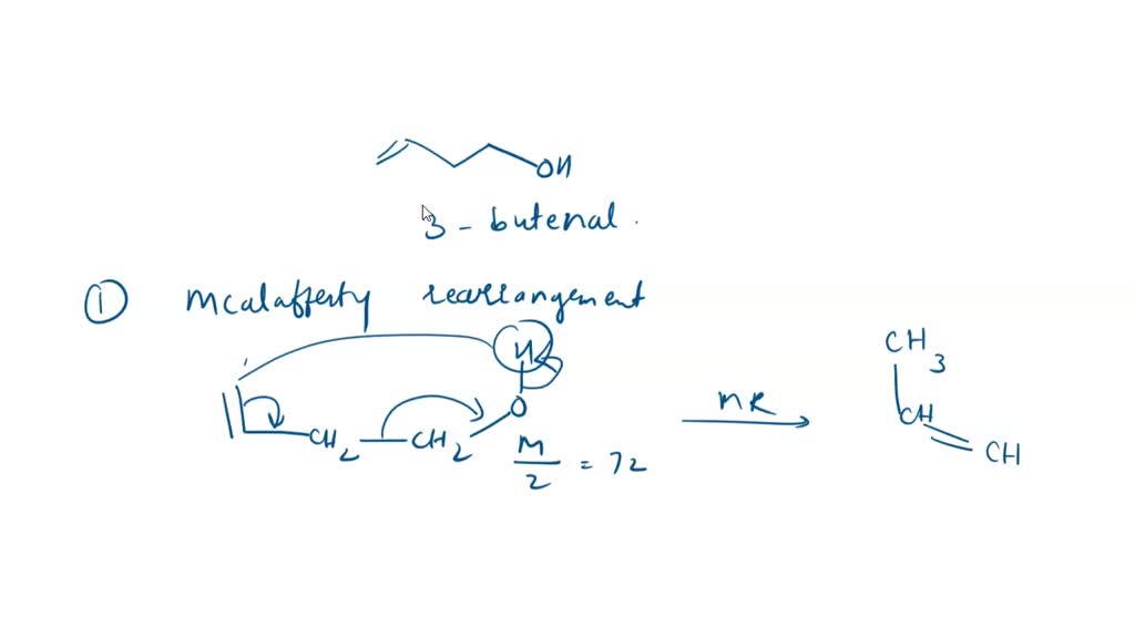 SOLVED: Draw two fragmentation patterns for 3-butenol. Draw two ...