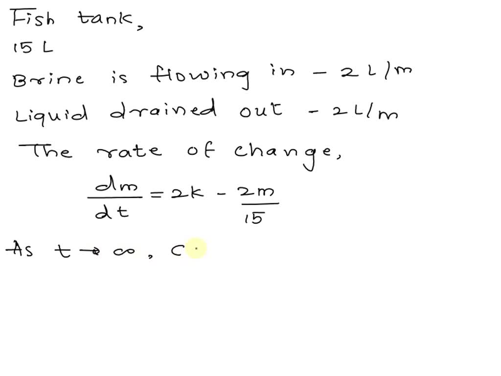 SOLVED: 6. (4 points) A fish tank initially contains 15 liters of pure ...
