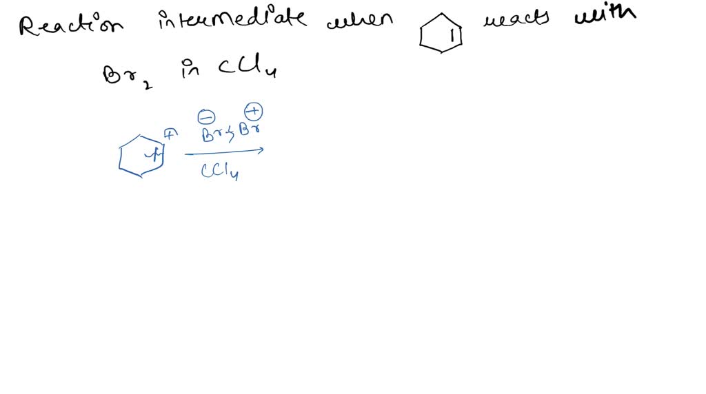 SOLVED: Question 19 (1 point) Saved Which reaction intermediate is formed when Br2/CCl4 reacts ...