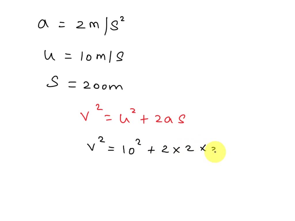 Solved A Car Moving With Velocity Of 10m S Accelerates Uniformly At 2