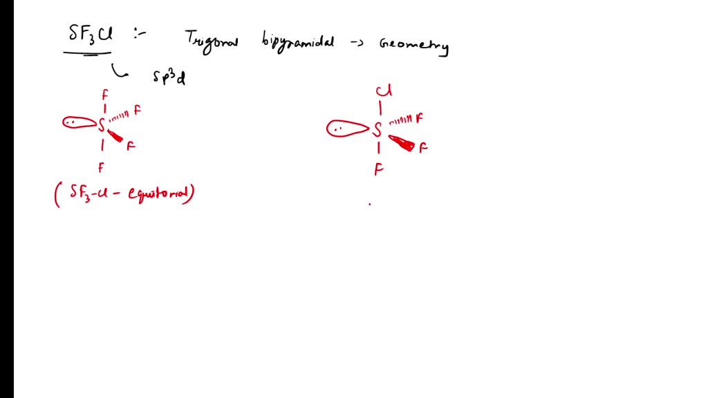 SOLVED: Text: About the molecule SF3Cl having 2 isomers. a) Draw the 2 ...