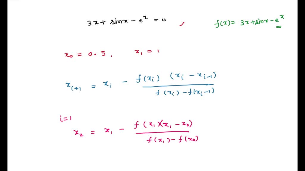 SOLVED: Q#2 (a): Find root of the equation 3x + sinx ex = 0 by secant ...