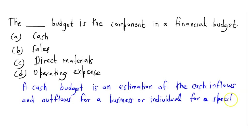 SOLVED: 7. Information for a short-term budget comes from which type of ...