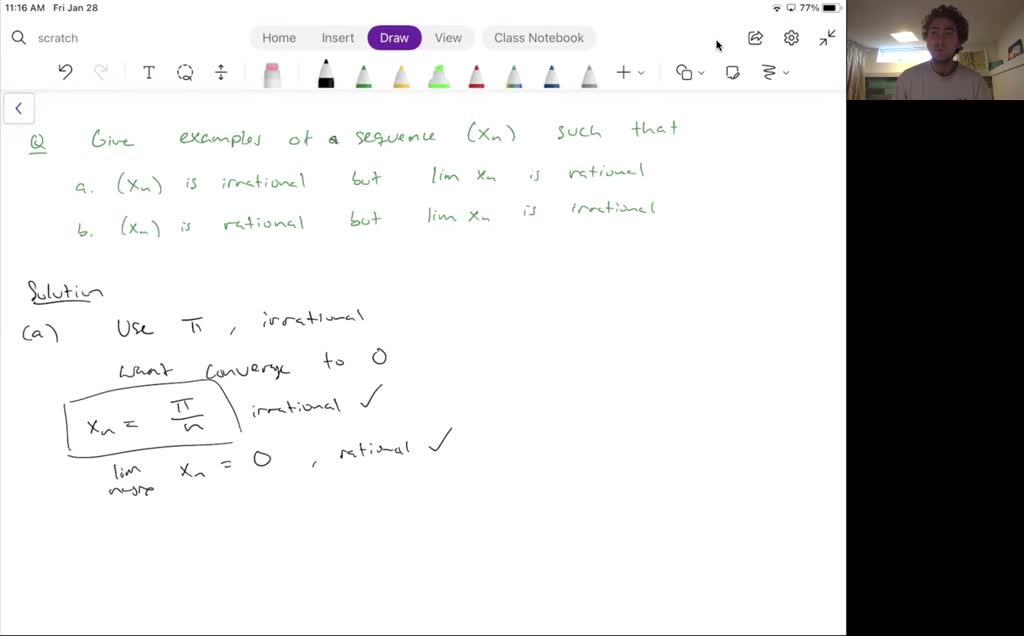 SOLVED: 7.4 Give examples of (a) A sequence (â‚¬n) of irrational numbers having a limit lim n ...