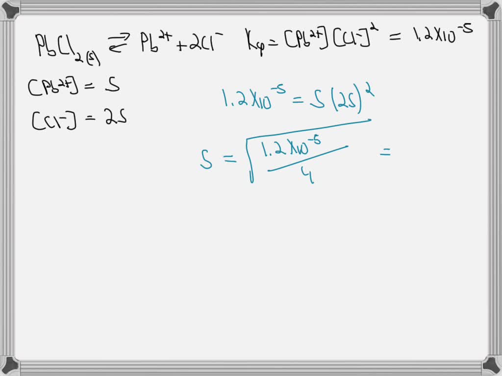 For PbCl2, Ksp=1.2 × 10–5. Determine the maximum amount of grams of ...