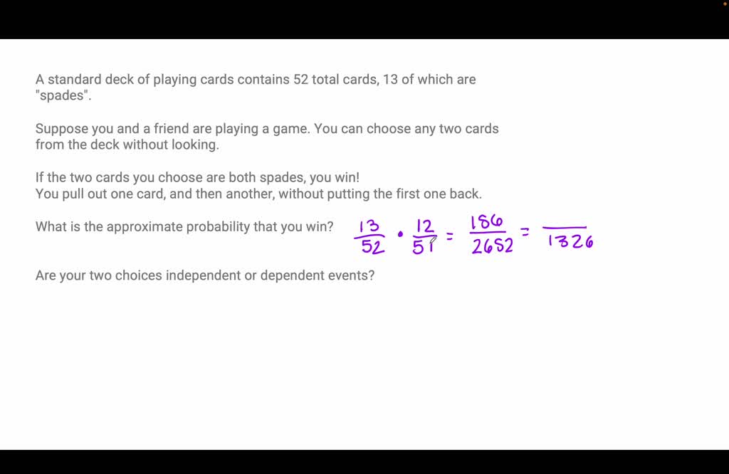 SOLVED: A standard deck of playing cards contains 52 total cards, 13 of ...