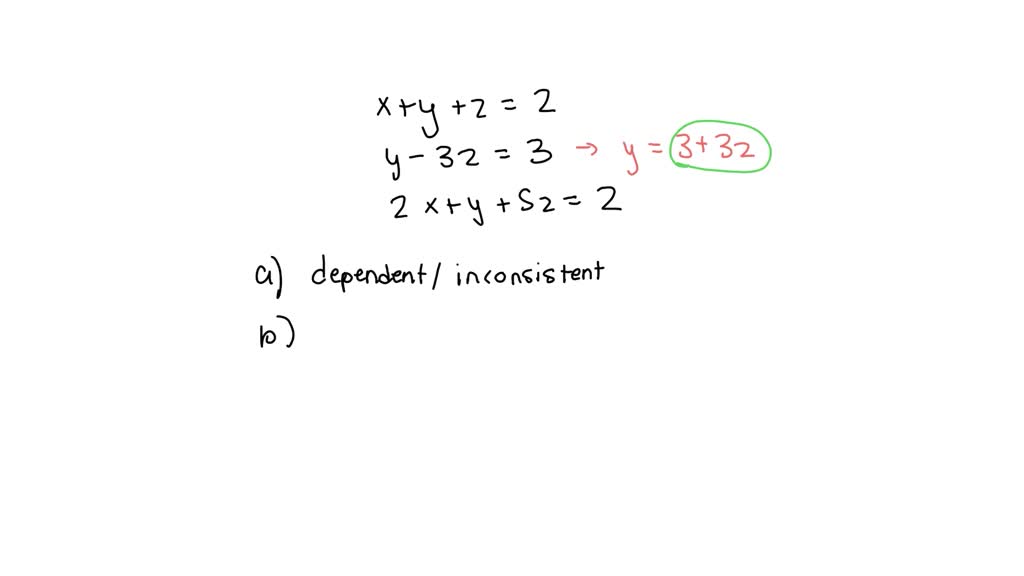 SOLVED: Given the system of equations: ⎧ ⎪ ⎨ ⎪ ⎩ x + y + z = − 7 y − 3 z