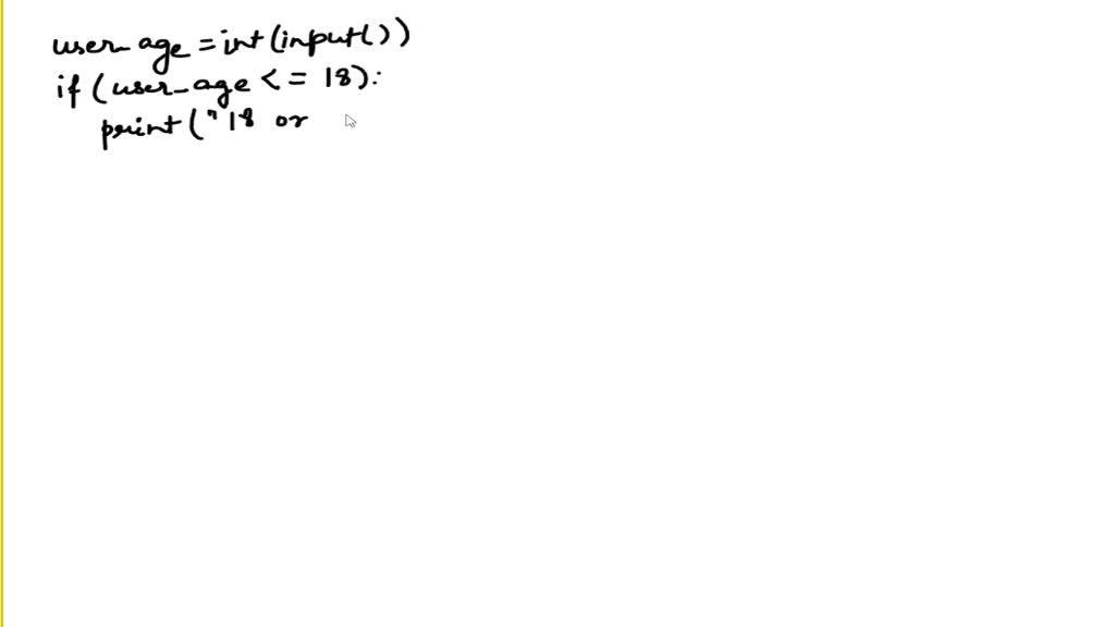 SOLVED: Write code that outputs "greater than 19" if the value of userAge is greater than 19 ...