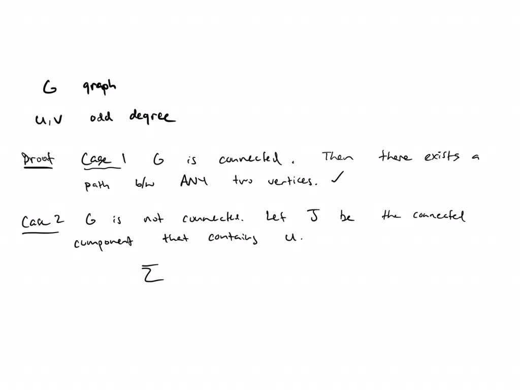 Prove or disprove: If u and v are the only vertices of odd degree in a graph G , then G contains ...