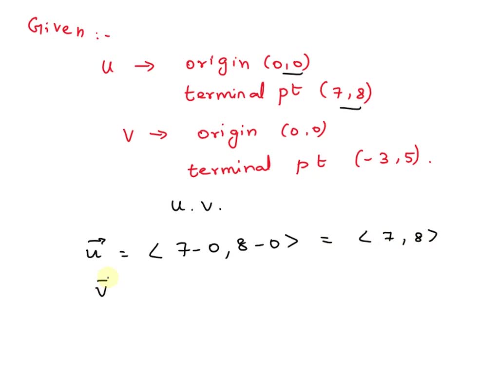 SOLVED: Given the vectors u and v. On a coordinate plane, vector u has origin (0, 0) and ...