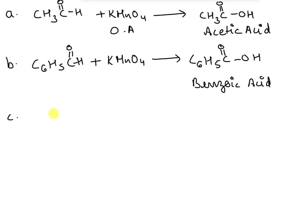 SOLVED: Chemical equations of: a. Acetaldehyde and oxidation with KMnO4 ...