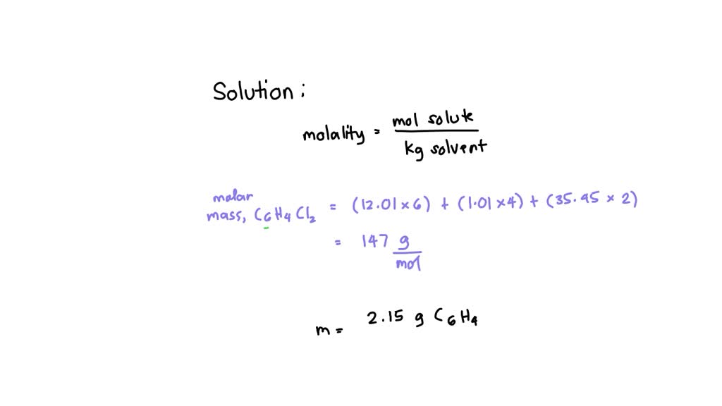 SOLVED: Calculate the molal concentration of a solution of 3.00 g of ... SOLVED: Calculate the molal concentration of a solution of 3.00 g of ...