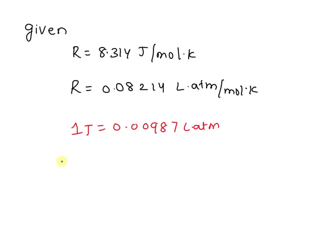 SOLVED: The universal gas constant, ? = 8.314 ?/mol.?. In other unit ...