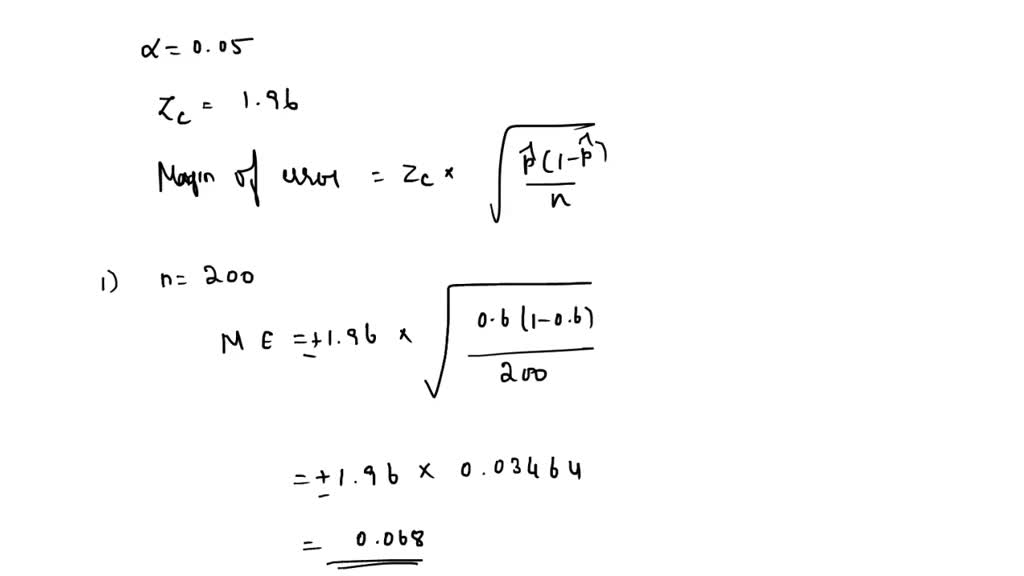 SOLVED: 1- Calculate the 95% margin of error in estimating a binomial proportion p for the ...