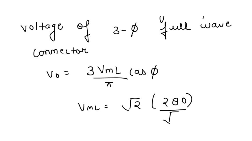 SOLVED: 'A 3 phase half wave controlled rectifier has a 3 phase line to line supply voltage of ...