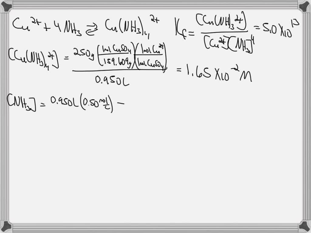 SOLVED: If 250 g of CuSO4 are dissolved in 910 mL of 0.50 M NH3 solution, what are the ...