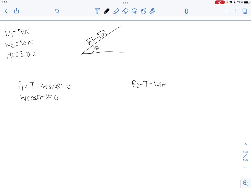 SOLVED: Two blocks of weight W1=50N, W₂ =50N rest on a rough inclined plane and connected by a ...