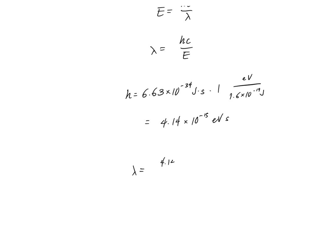 SOLVED: Show that the wavelength λ in nm of a photon with energy E in ...