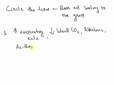 5 circle the term that does not belong in each of the following groupings respiratory rate blood ...