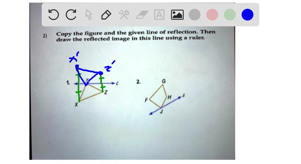 SOLVED: Copy the figure and the given line of reflection. Then draw the reflected image on this ...