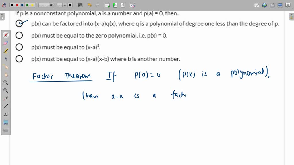 SOLVED: If p is a nonconstant polynomial and p(a) = 0, then p(x) can be ...