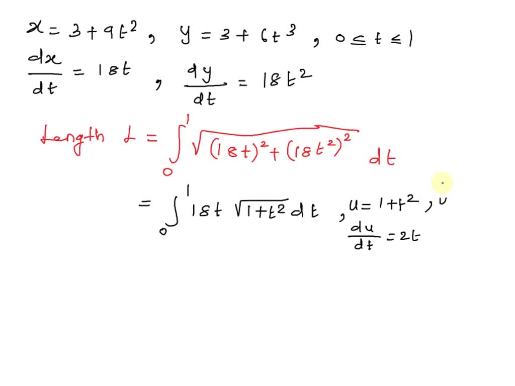 Find the exact length of the curve X = 3 + 9t2 y = 3 + 6t3 , 0
